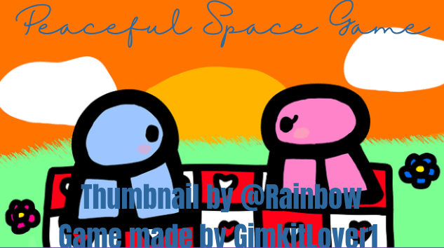 Thumbnail Request For Peaceful Space Game - Art - Gimkit Creative