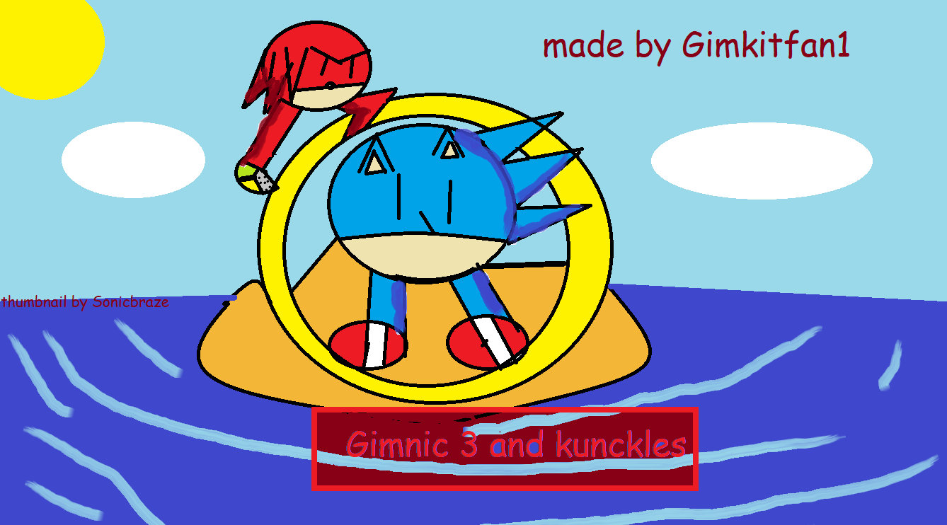 Need a BRAND NEW Thumbnail for my Gimnic 3 & Knuckles map (you can say ...